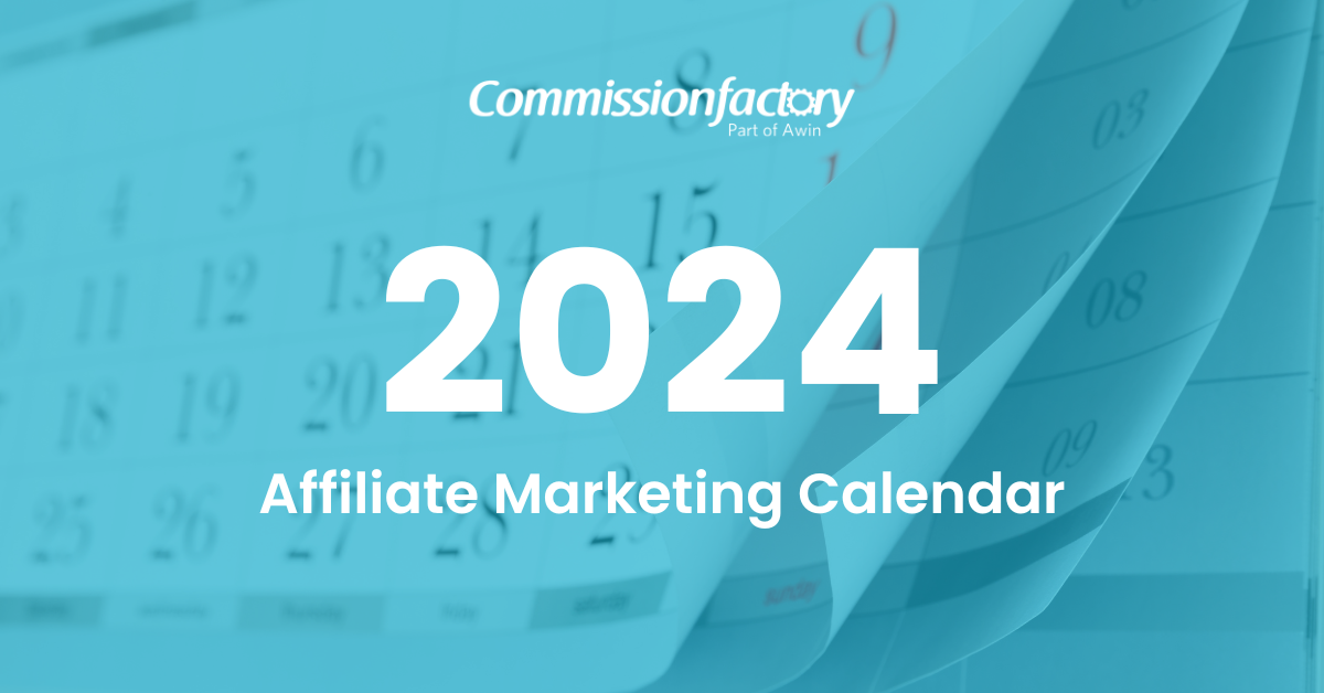 Affiliate Marketing Events Calendar: Key Marketing Dates in 2024